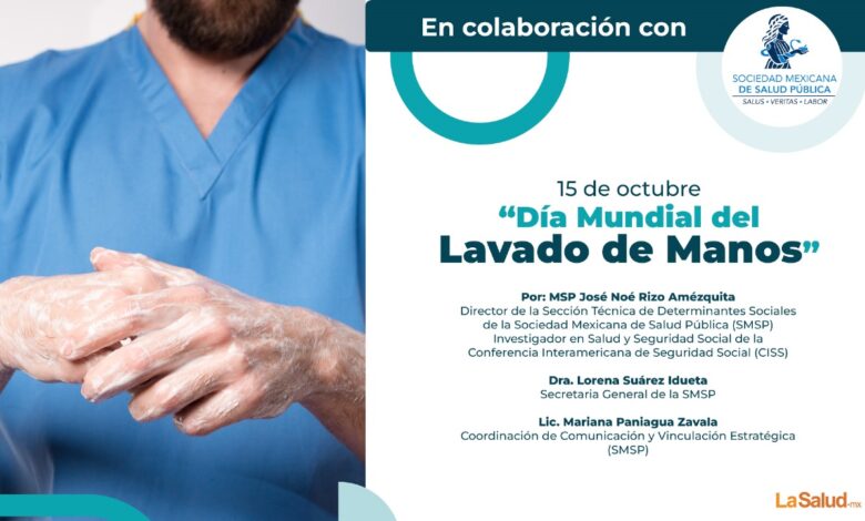 Día Mundial del Lavado de Manos: Un Hábito que Salva Vidas – LaSalud.mx